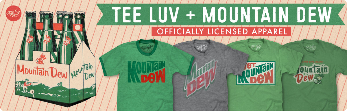 Mountain Dew – Tee Luv