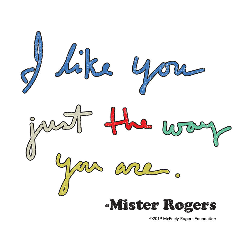 Mister Rogers "I Like You Just The Way You Are" T-Shirt - White – Tee Luv
